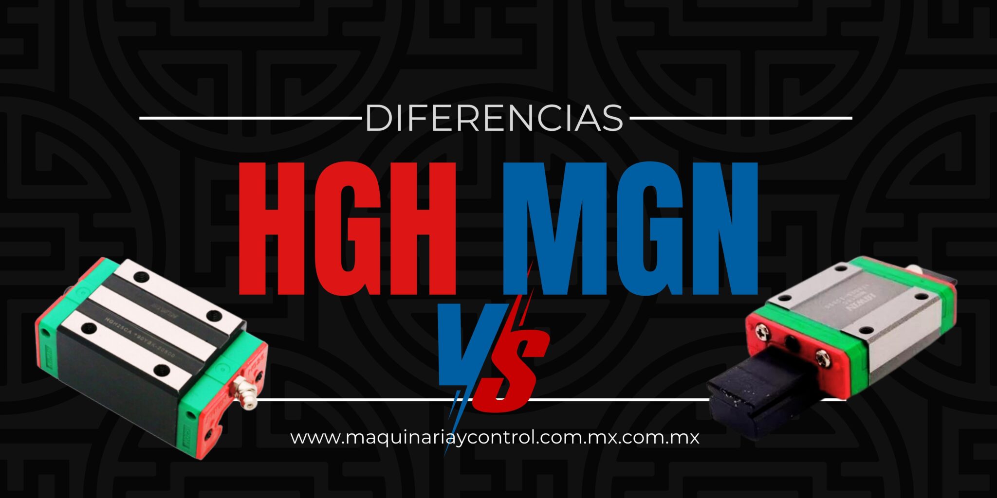 HGH vs MGN Diferencias y usos - Maquinaria y Control